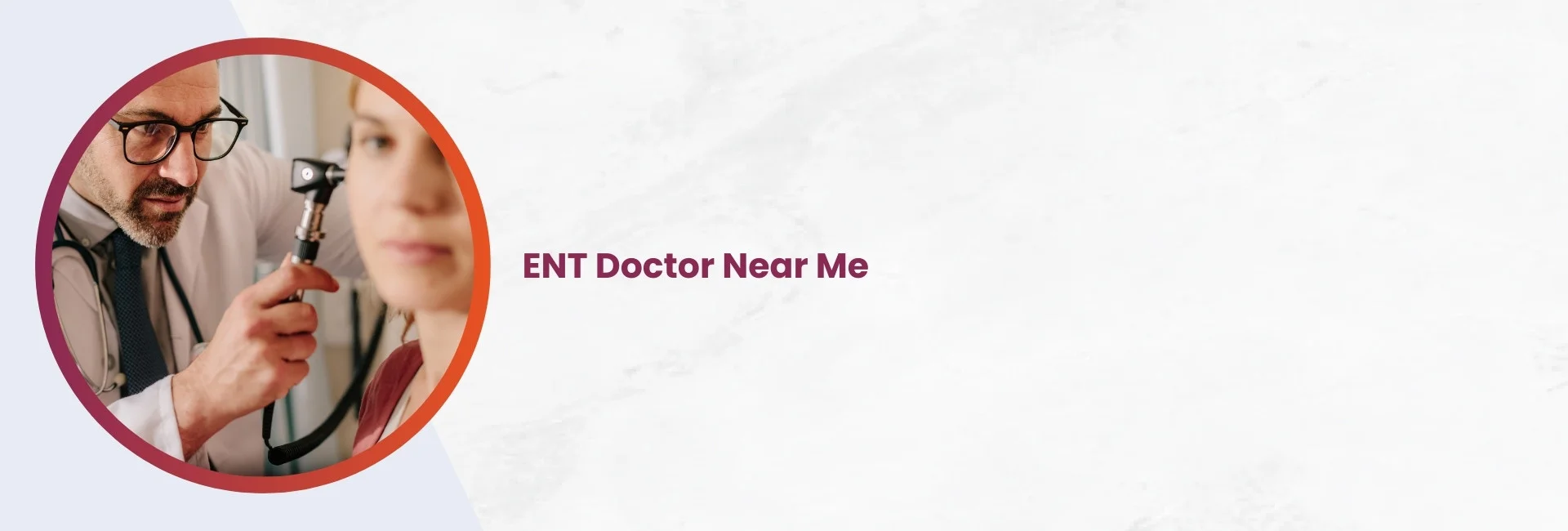 Best ENT Doctors Near Me