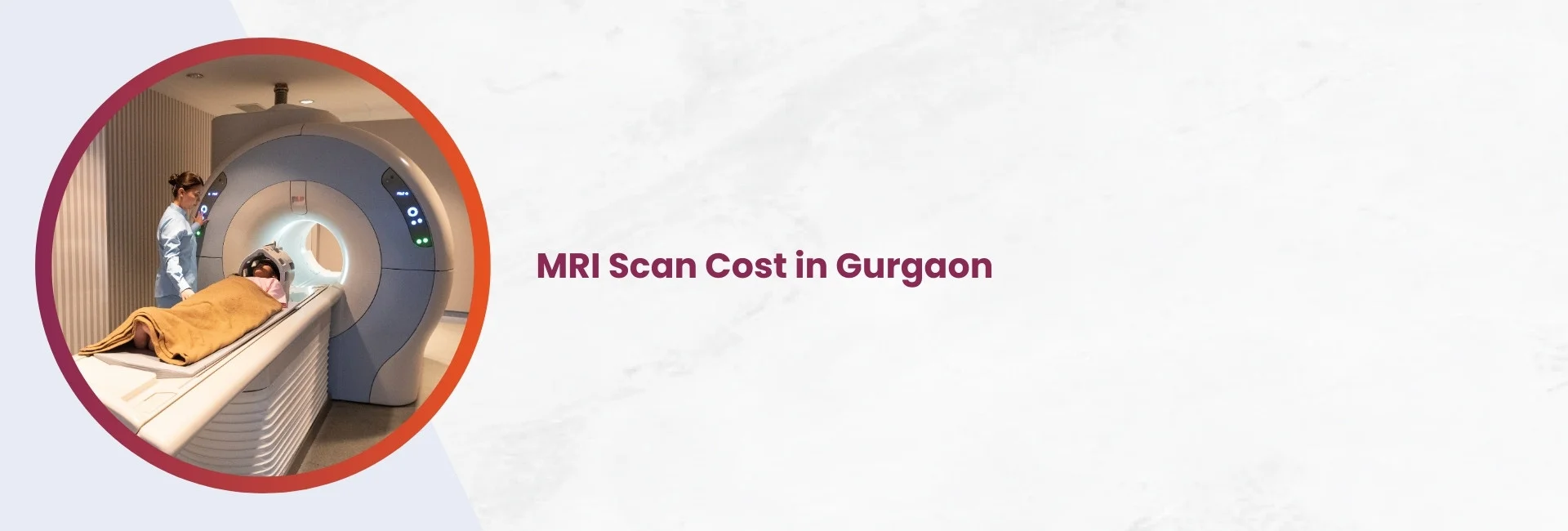 MRI Scan Cost Near Me in Gurgaon